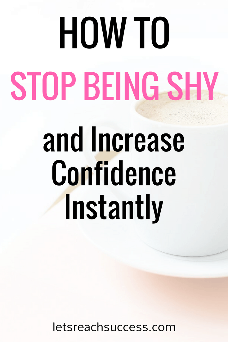 Stop Being Shy and Increase Confidence in These 3 Ways