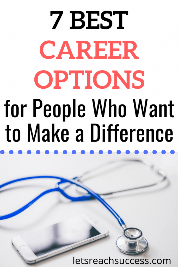 7 Best Careers That Make a Difference