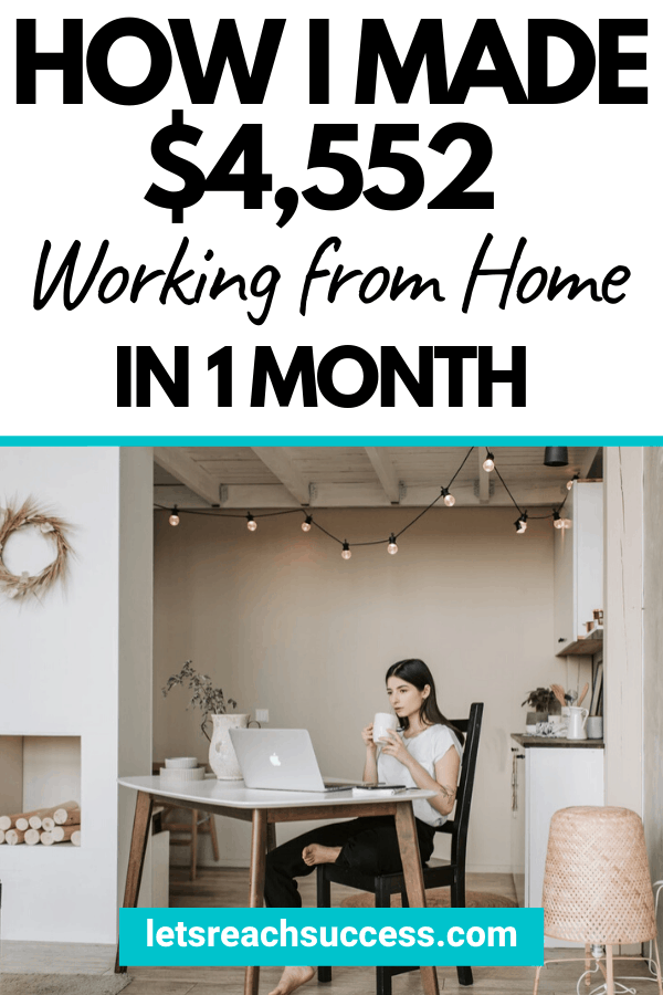 How I Made $4,552 Working from Home This Month