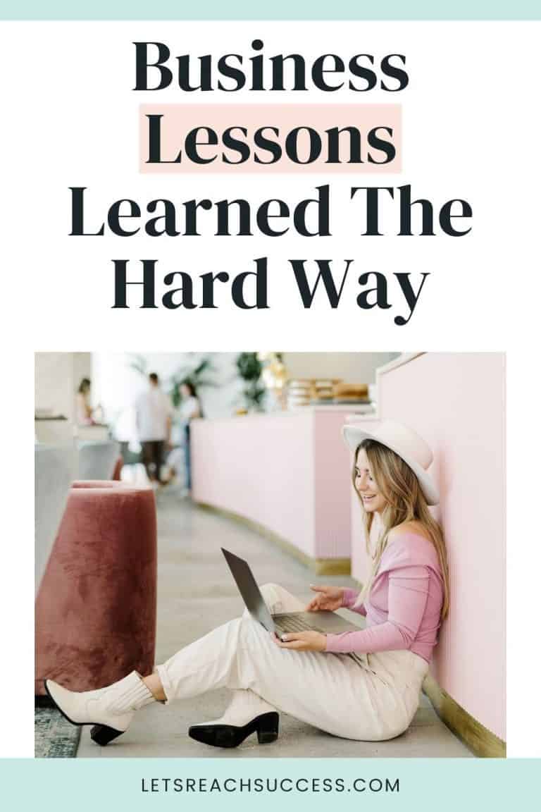 Business Lessons Learned The Hard Way