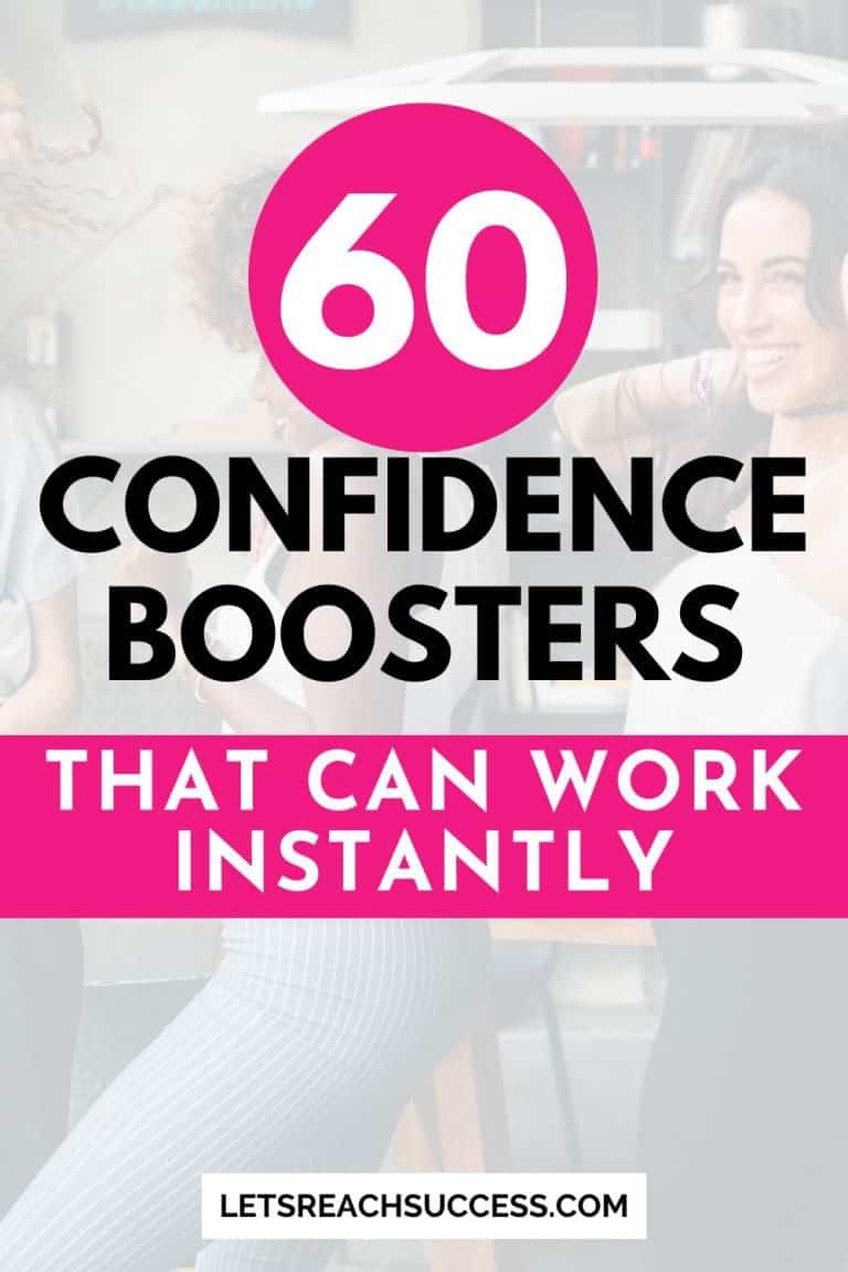 60 Confidence Boosters That Have an Immediate Effect