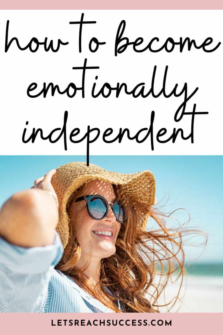 How to Be Emotionally Independent: 6 Simple Ways