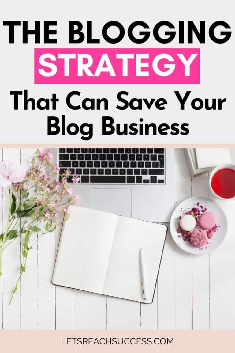 The One Blogging Strategy That Can Save Your Blog Business