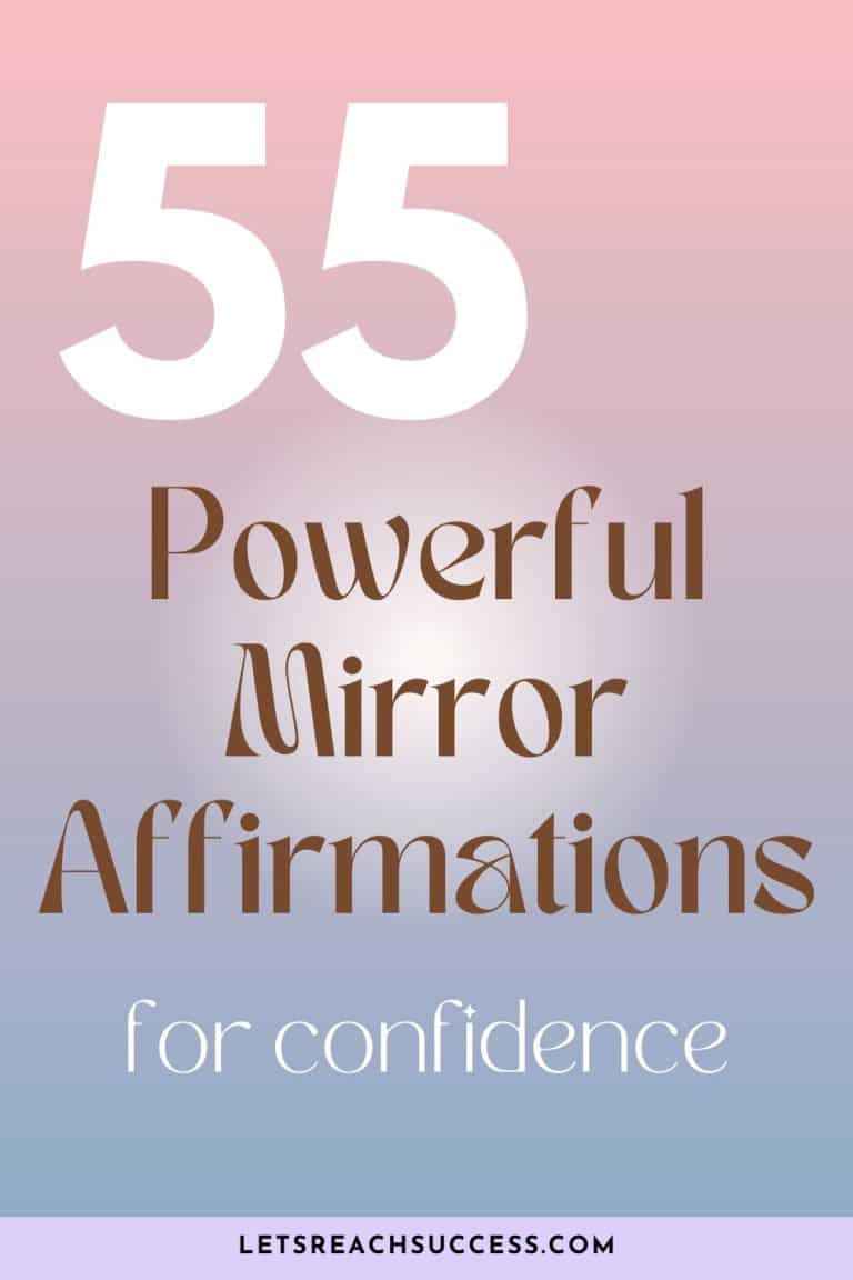 55 Powerful Mirror Affirmations for Confidence