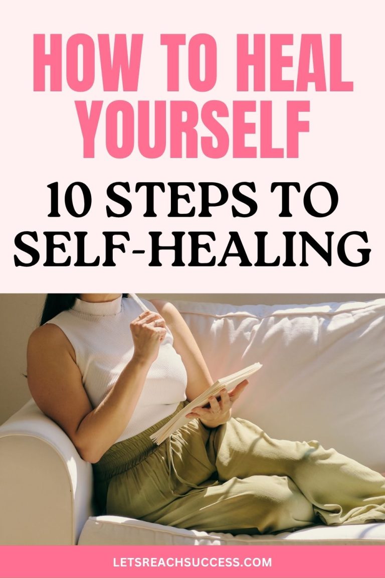 A Guide to Self-Healing: 10 Steps to Healing Yourself