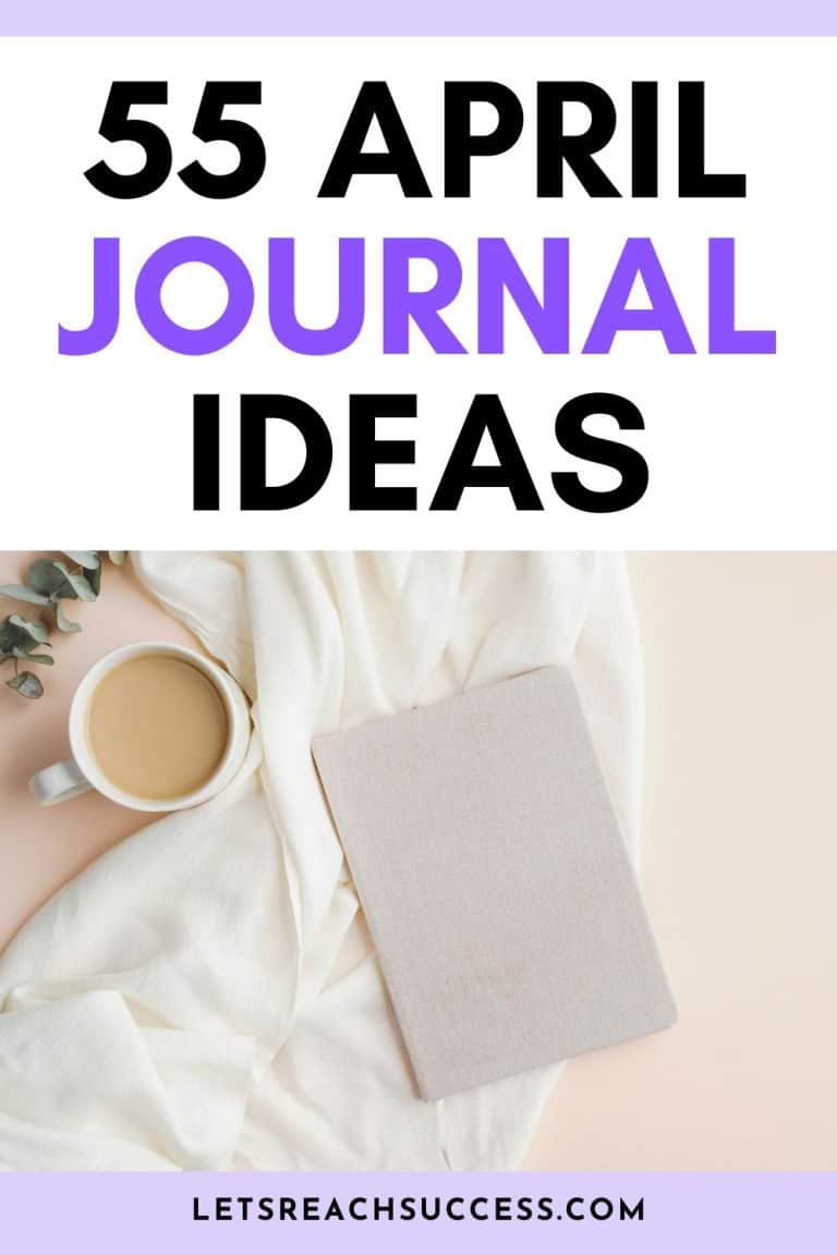 Your April Action Plan + 55 April Journal Ideas