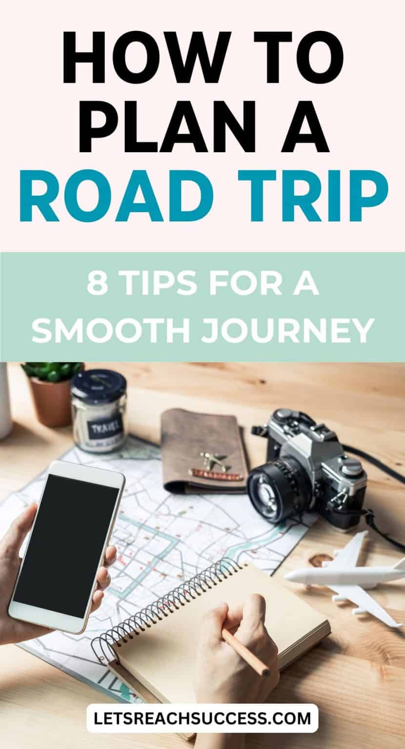 How to Plan a Road Trip: 8 Tips to Make Your Journey Smooth